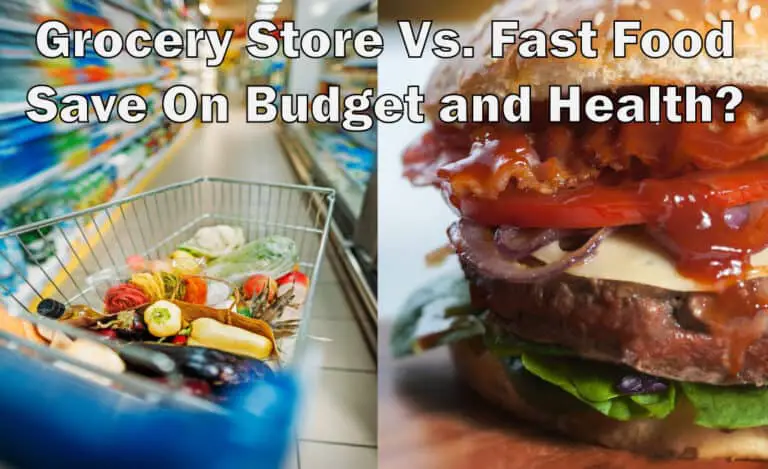 Grocery Store Vs. Fast Food – Save On Budget and Health? – Grocery ...